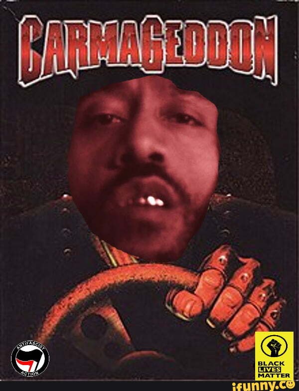 Carmageddon_ii_carpocalypse_now memes. Best Collection of funny ...