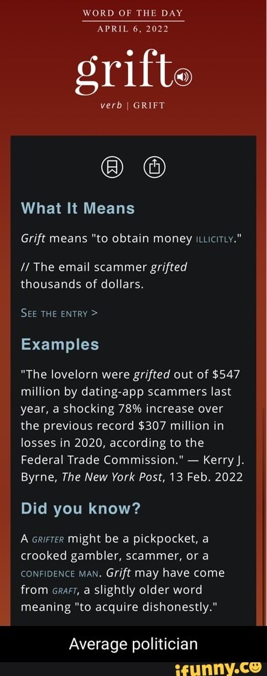 WORD OF THE DAY APRIL 6, 2022 erift verb I GRIFT What It Means Grift ...