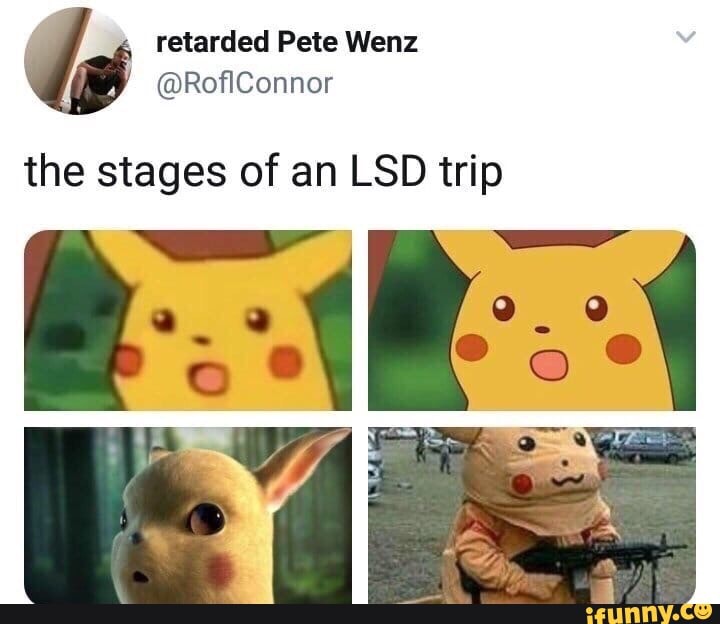The stages of an LSD trip - iFunny