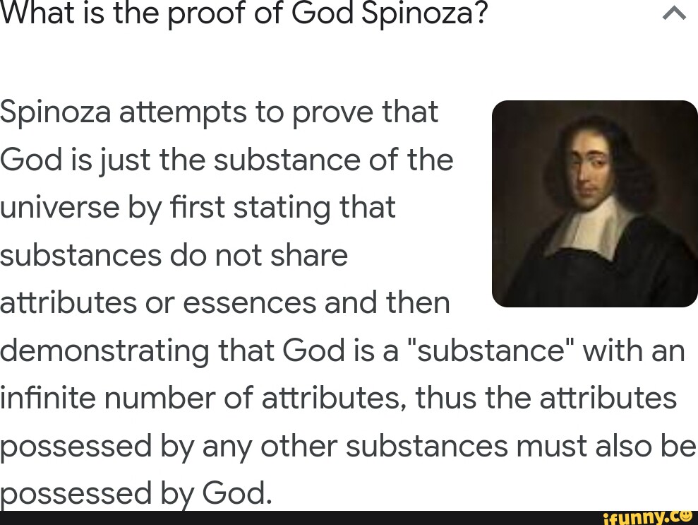 What Is the proof of God spinoza? Spinoza attempts to prove that God is ...