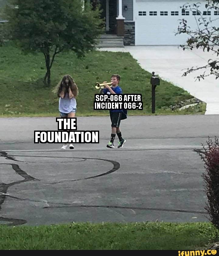 SCP-066 AFTER INCIDENT 066-2 THE FOUNDATION - iFunny