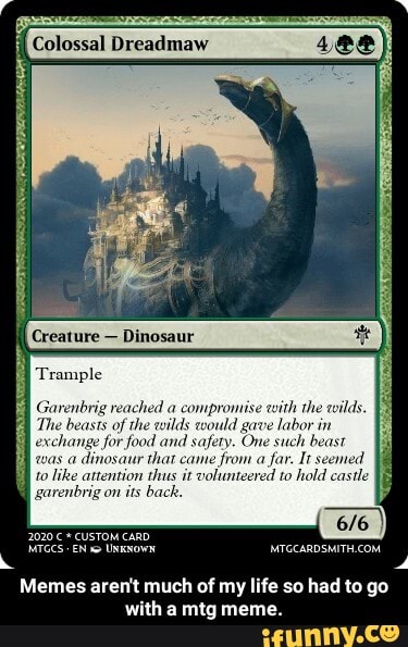 I Colossal Dreadmaw O Garenbrig reached a compromise The beasts of the ...