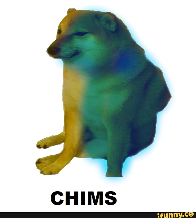 Chims memes. Best Collection of funny Chims pictures on iFunny