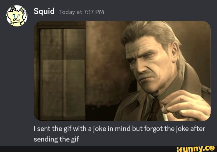 Squid Today at PM I sent the gif with a joke in mind but forgot the ...