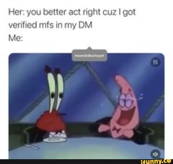 Verified memes. Best Collection of funny Verified pictures on iFunny