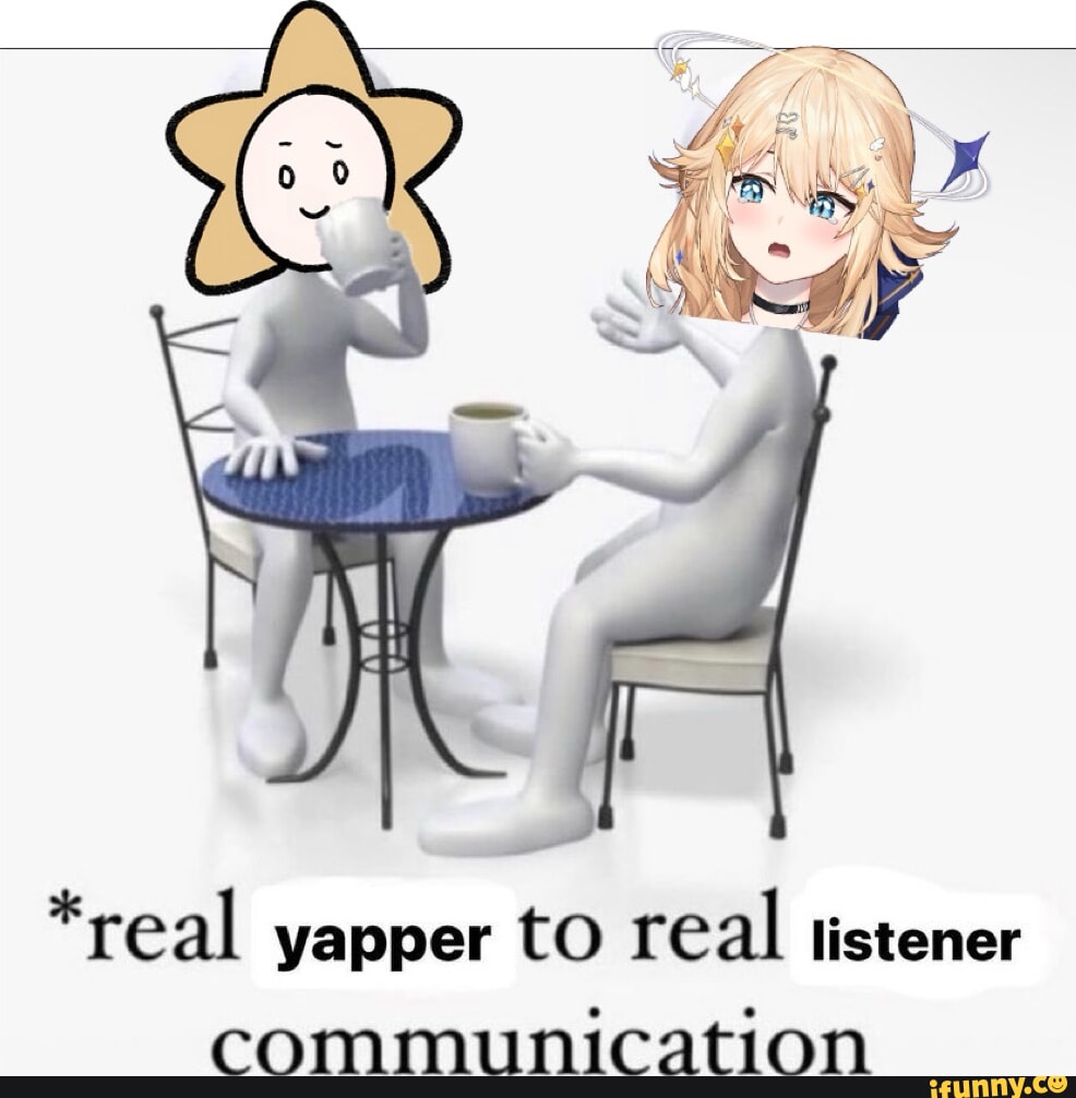 Yapper memes. Best Collection of funny Yapper pictures on iFunny