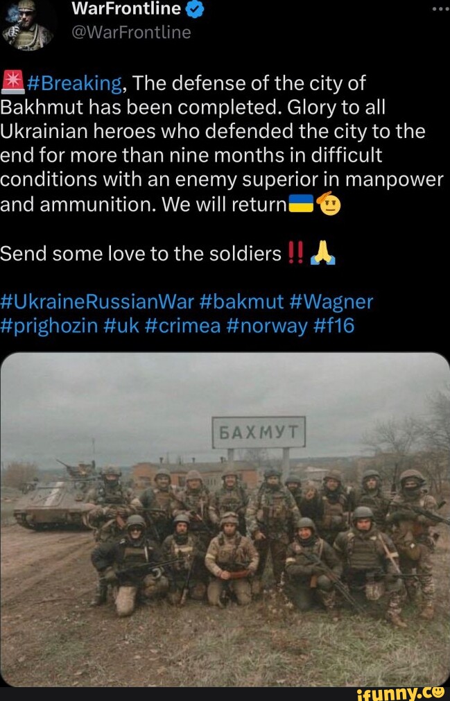 WarFrontline \#Breaking, The defense of the city of Bakhmut has been ...