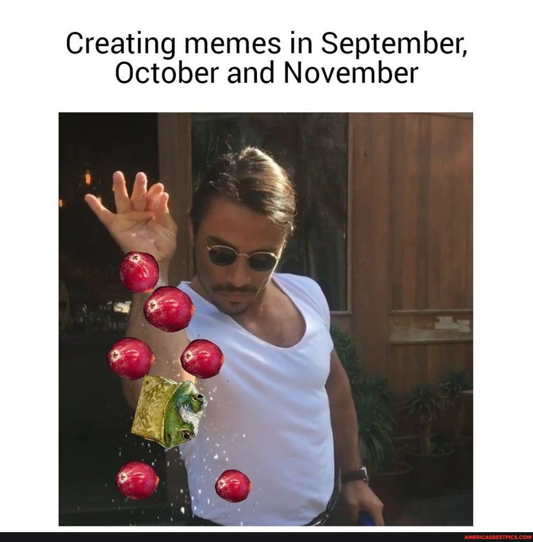 Creating memes in September, October and November - America’s best pics ...