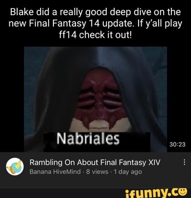Blake did a really good deep dive on the new Final Fantasy 14 update ...