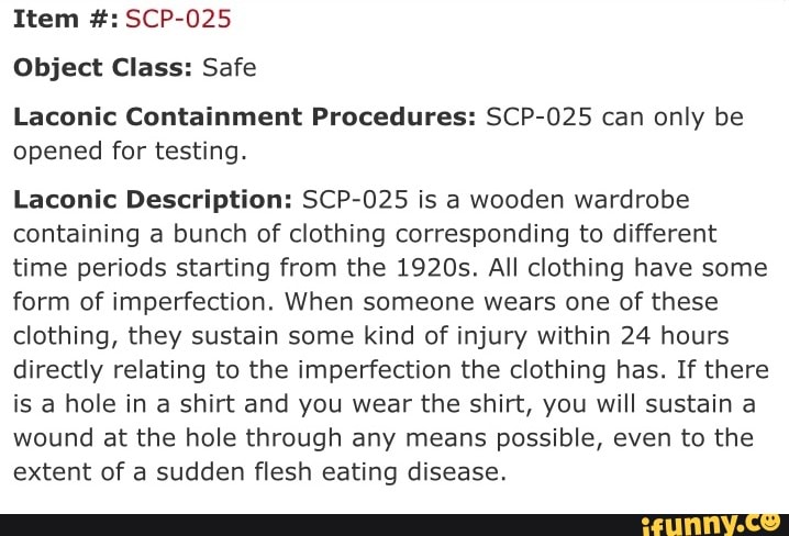 Item SCP-025 Object Class: Safe Laconic Containment Procedures: SCP-025 ...