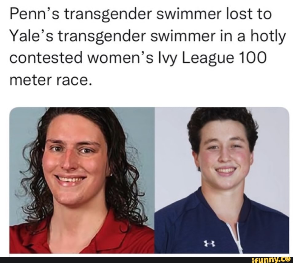 Penn's transgender swimmer lost to Yale's transgender swimmer in a ...