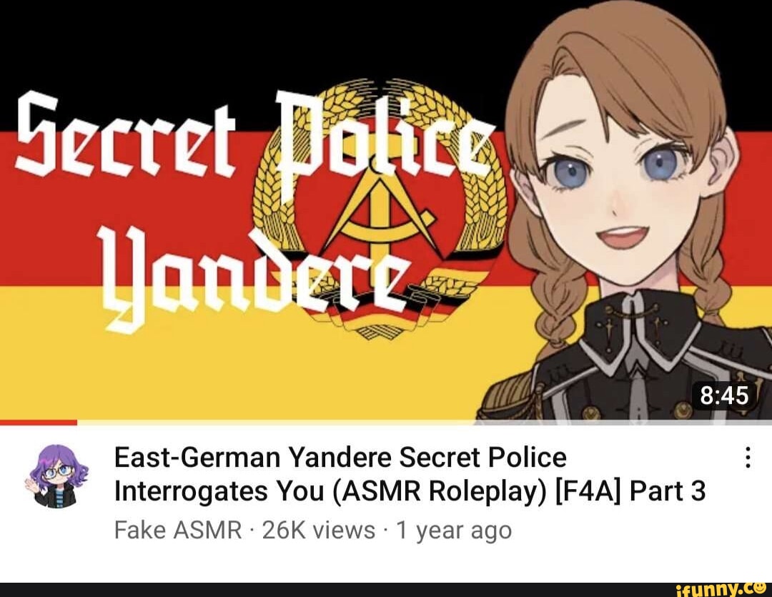 Secret Police Yandere East-German Yandere Secret Police Interrogates ...