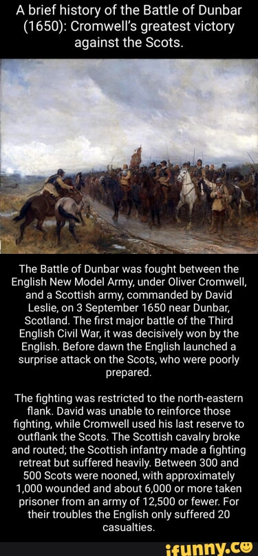 A brief history of the Battle of Dunbar (1650): Cromwell's greatest ...
