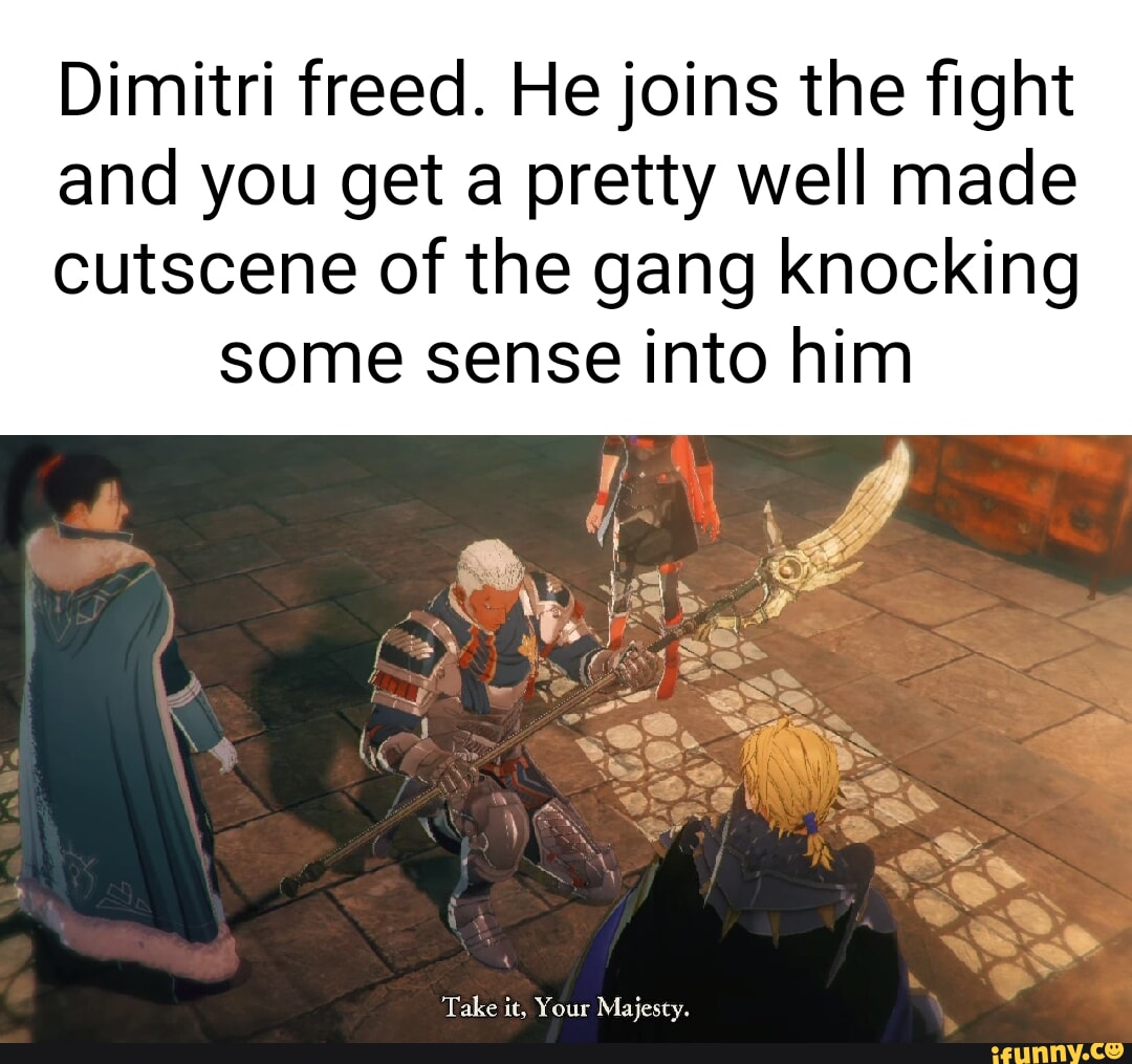 Dimitri freed. He joins the fight and you get a pretty well made ...