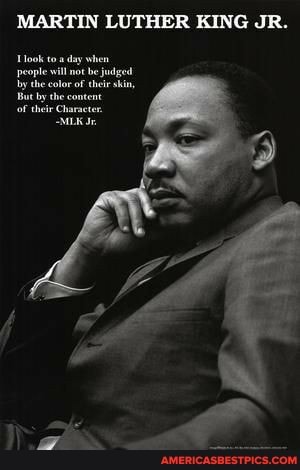 MARTIN LUTHER KING JR. ook toa day when people will nt be judged by the ...