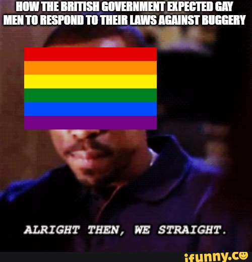 HOW THE BRITISH GOVERNMENT EXPECTED GAY MEN TO RESPOND TO THEIR LAWS ...