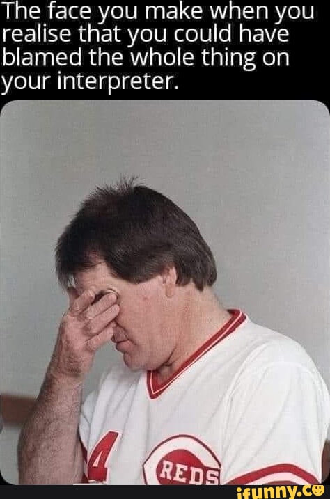 Interpreter memes. Best Collection of funny Interpreter pictures on iFunny