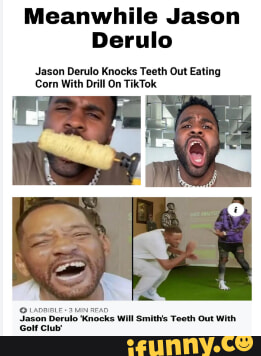 Jasonderulooo - Meanwhile Jason Derulo Jason Derulo Knocks Teeth Out ...