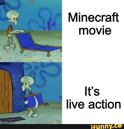 Minecraft movie live action - iFunny