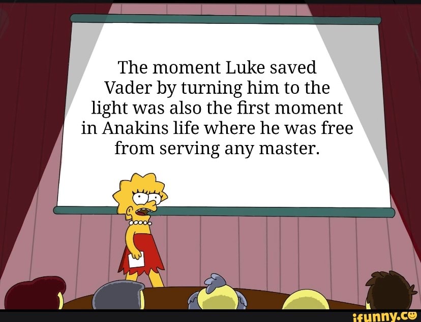 The moment Luke saved Vader by turning him to the light was also the ...