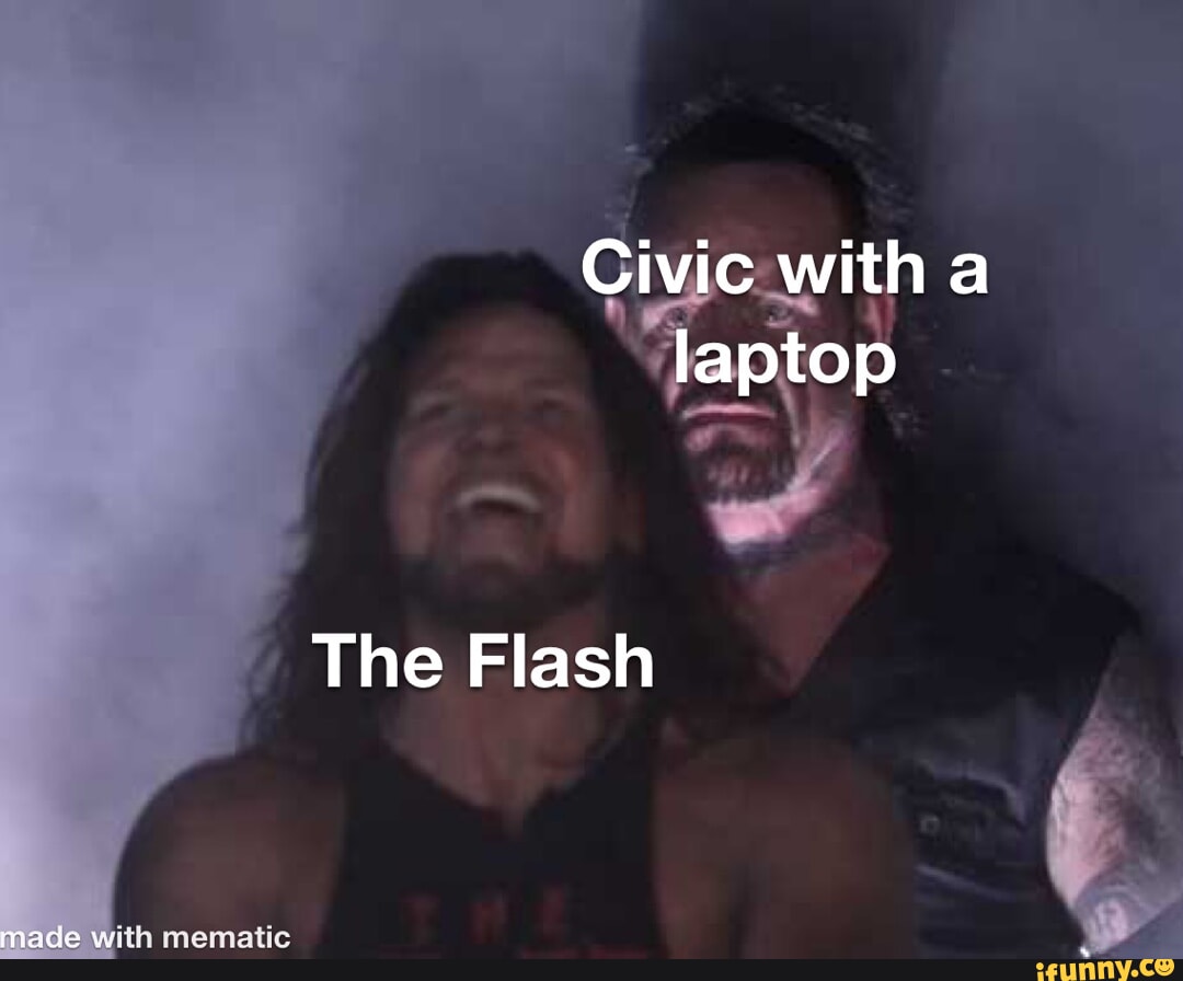 Civic with a laptop The Flash made ith mematic - iFunny
