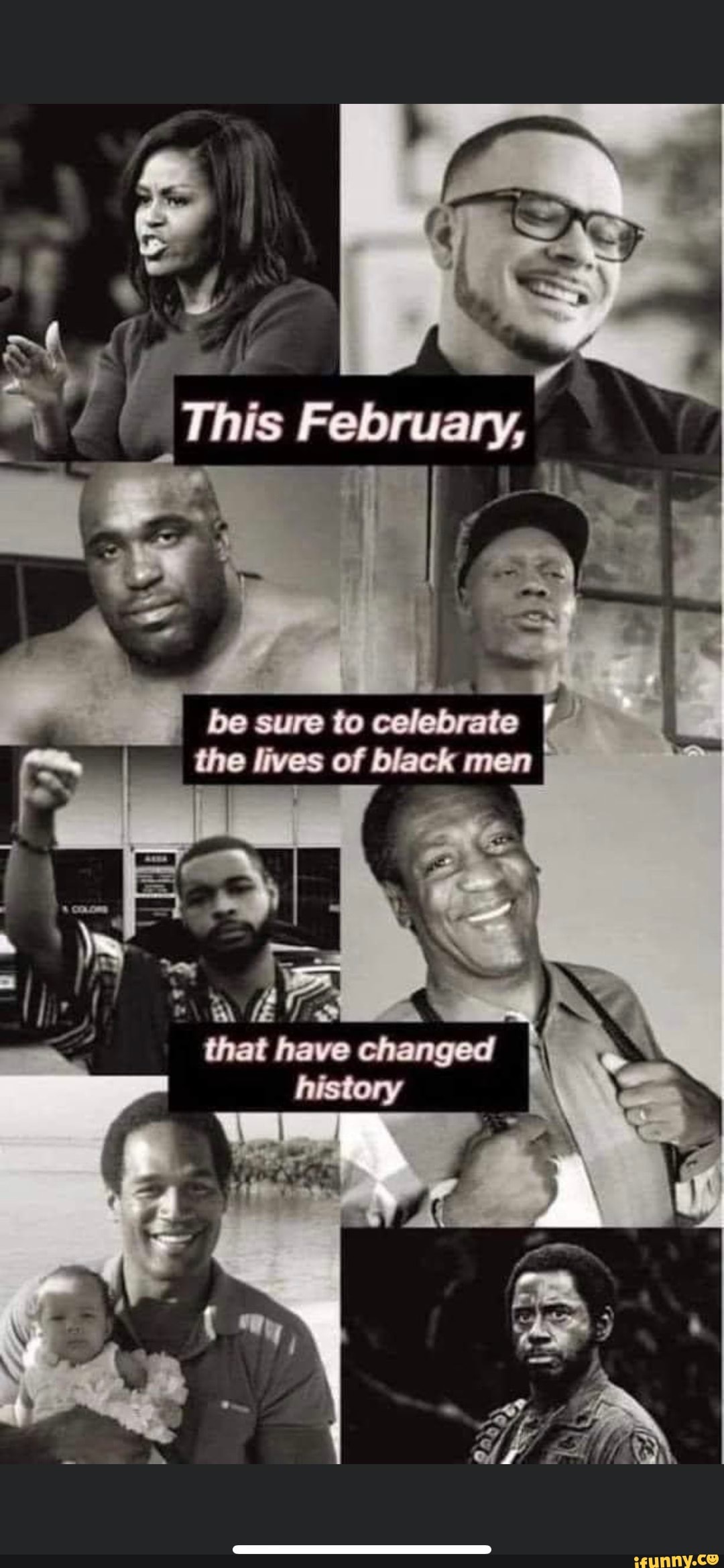 Is February, sure I the lives of blaek men that fave changed \ histony ...