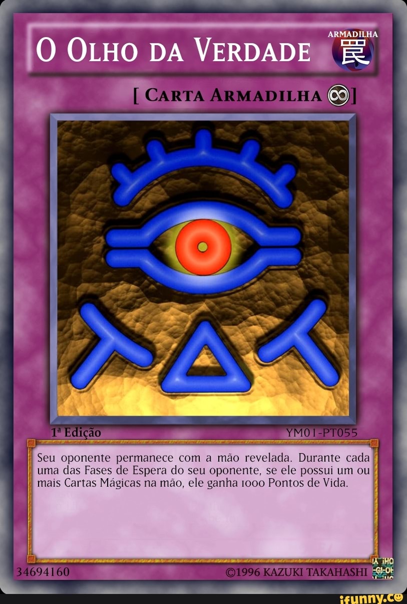 ARMADILHA O OLHO DA VERDADE CARTA ARMADILHA Edição YMO II Seu oponente ...