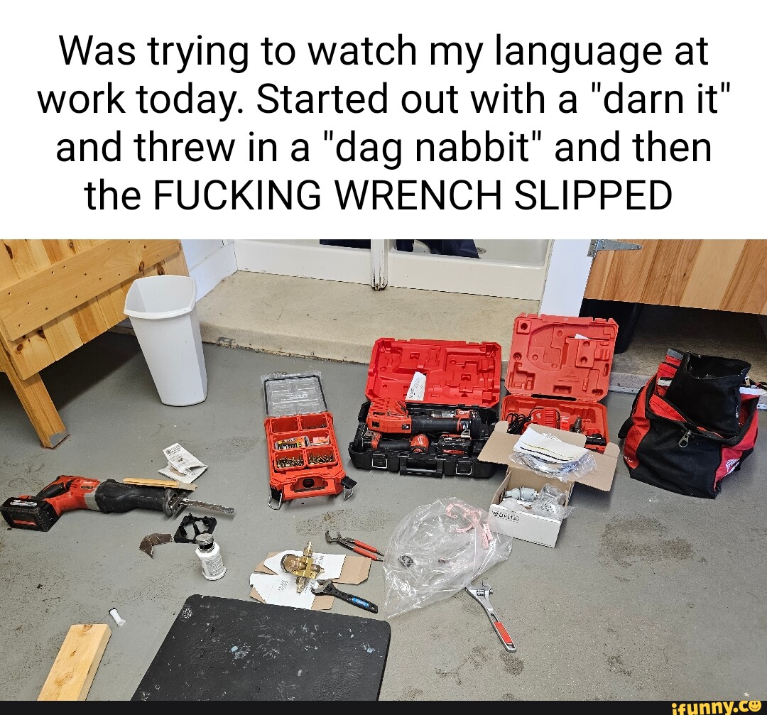 Wrench memes. Best Collection of funny Wrench pictures on iFunny