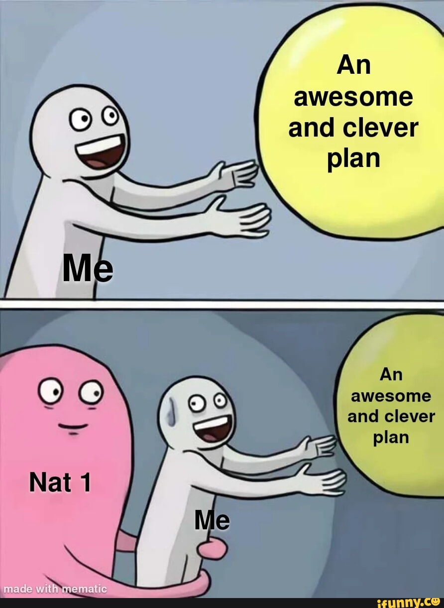 An awesome and clever plan An awesome and clever plan - iFunny