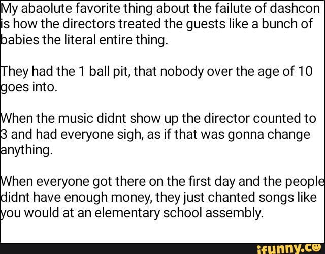 My abaolute favorite thing about the failute of dashcon is how the ...