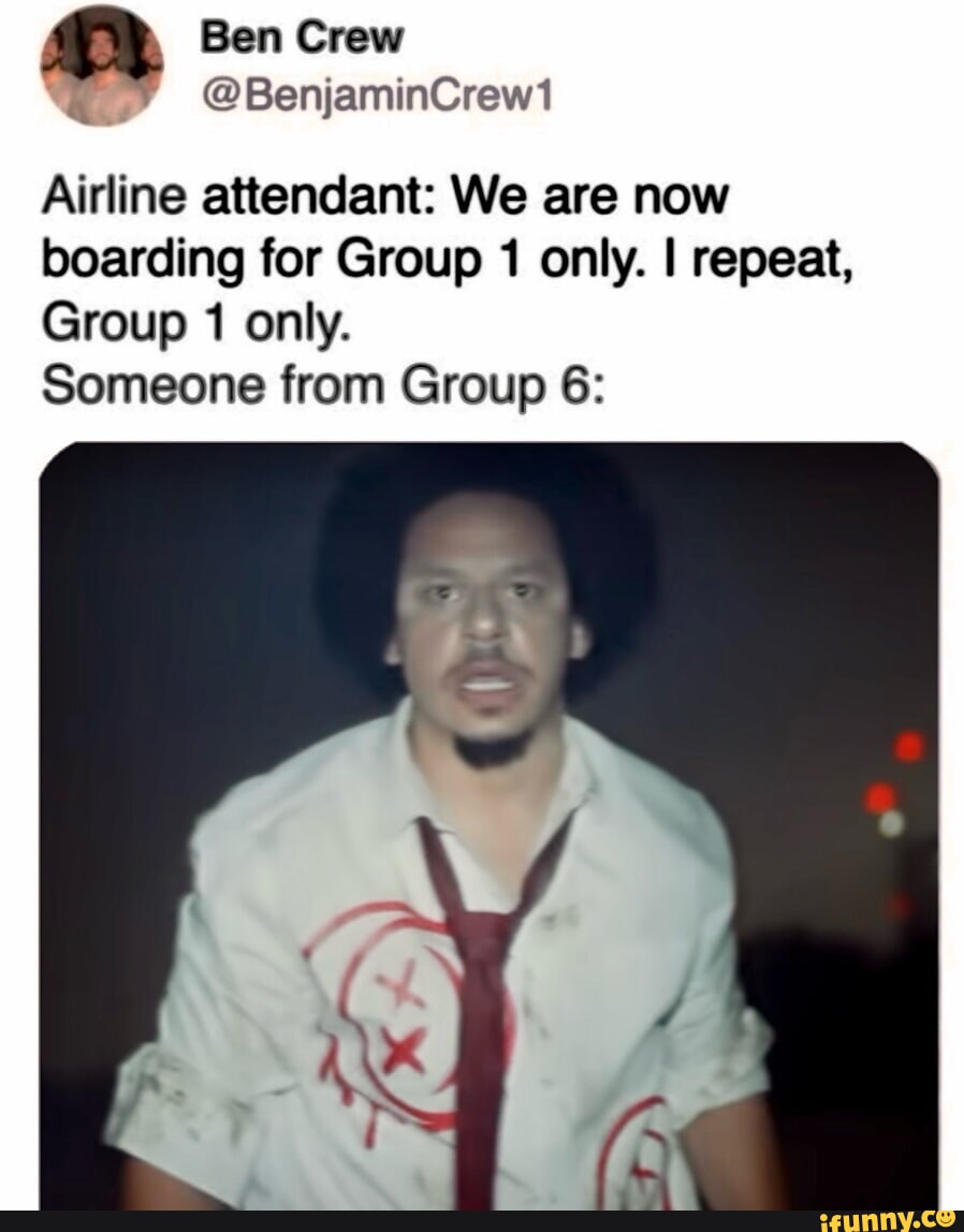 Ben Crew @BenjaminCrew1 Airline attendant: We are now boarding for ...