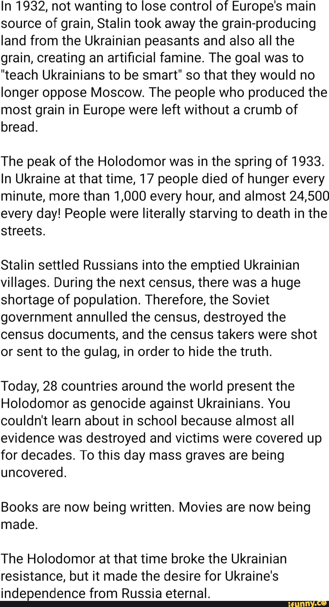 In 1932, not wanting to lose control of Europe's main source of grain ...