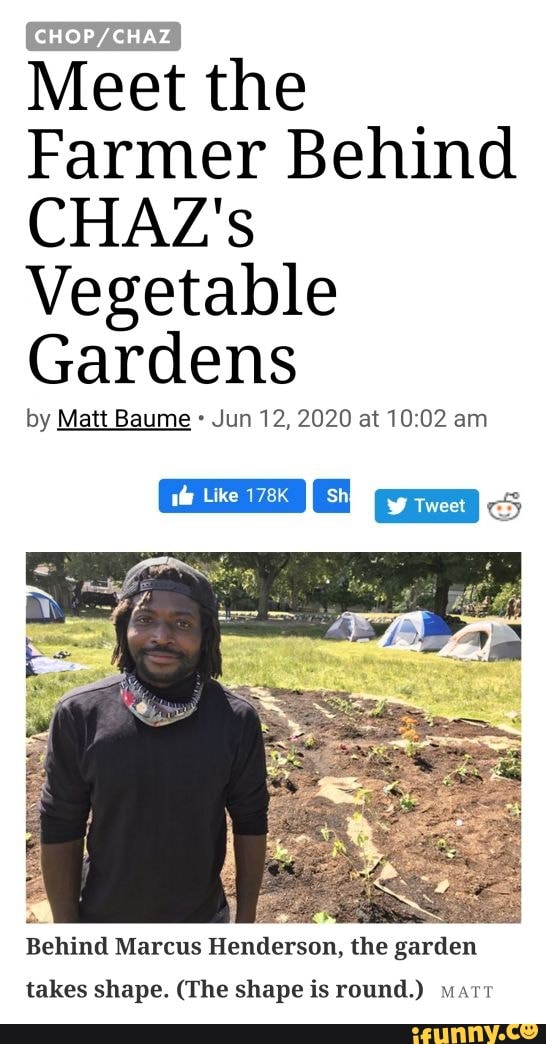Meet the Farmer Behind CHAZ's Vegetable Gardens by Matt Baume Jun 12 ...