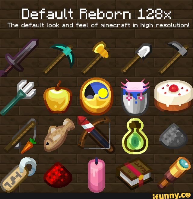 Default Reborn 128x The default look and feel of minecraft in high ...