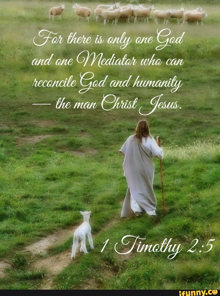 Is only one God and ane heconcile God - the man - iFunny