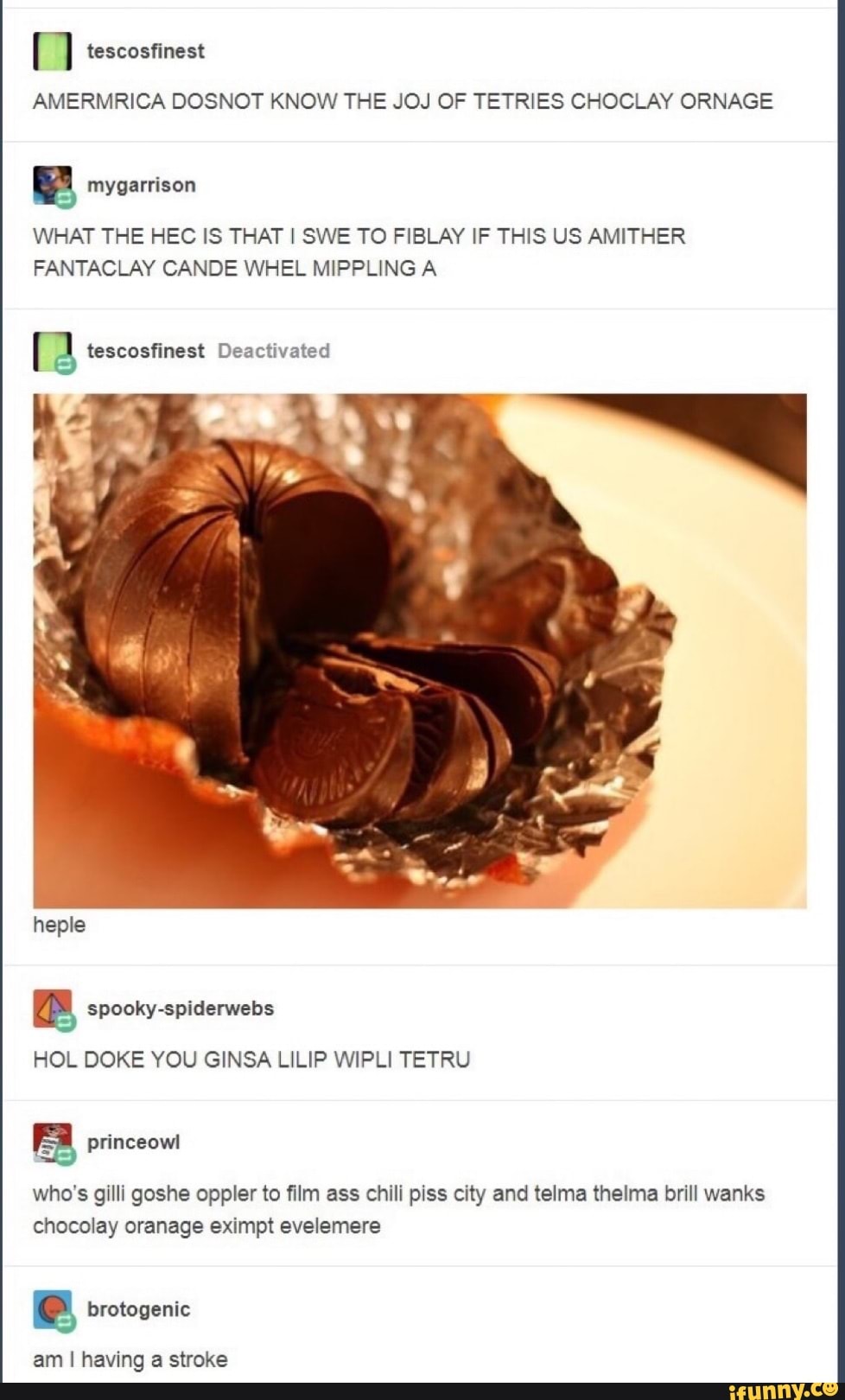AMERMRICA DOSNOT KNOW THE JOJ OF TETRIES CHOCLAY ORNAGE WHAT THE HEC IS ...