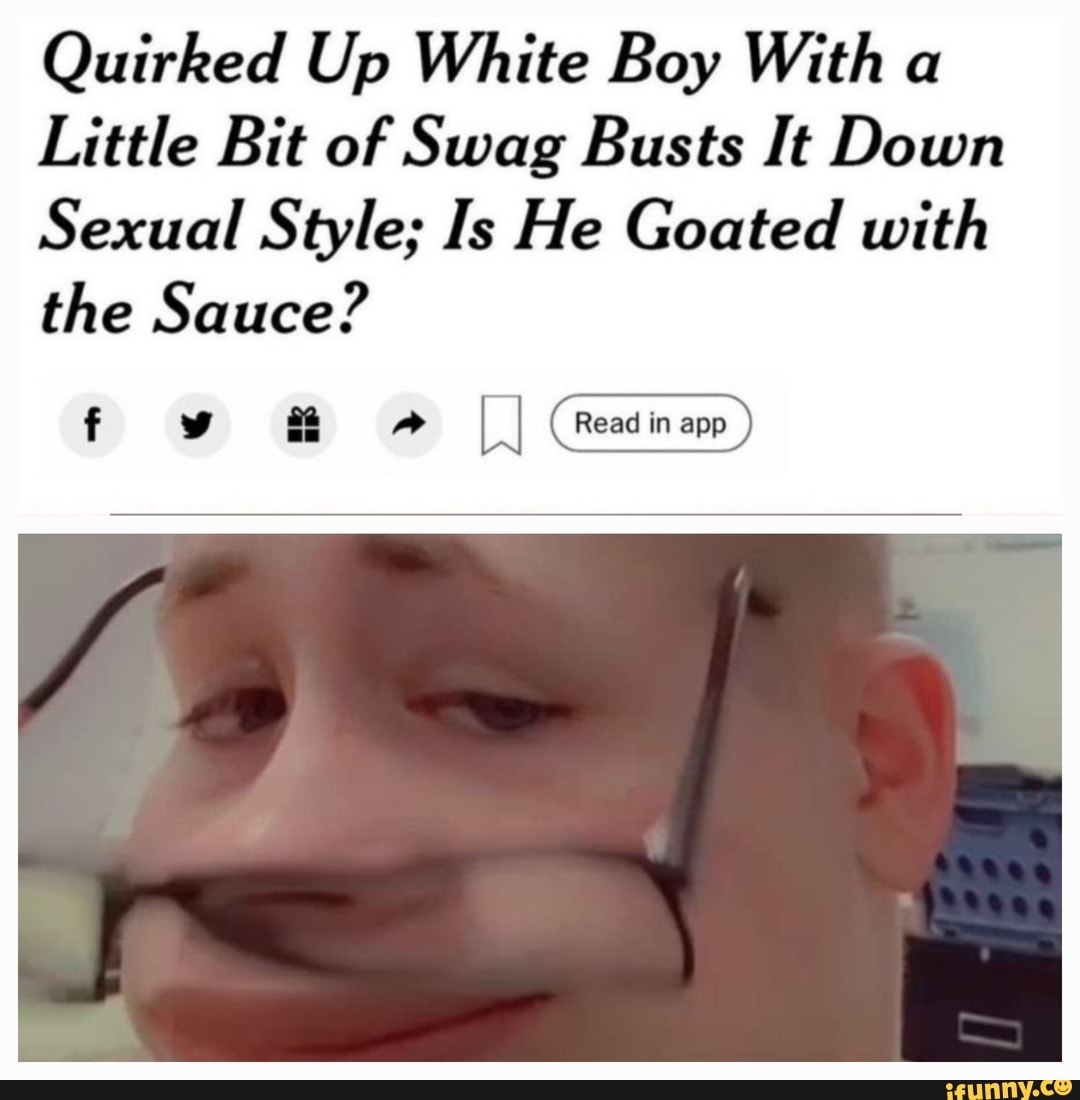 White Boy Swag Memes