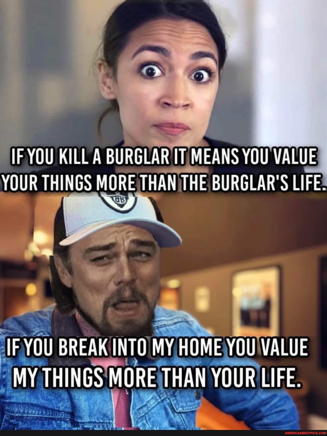 (F IF YOU KILL A BURGLAR IT MEANS YOU VALUE YOUR THINGS MORE THAN THE ...