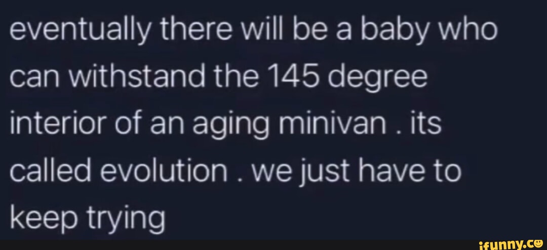 MINIVAN memes. Best Collection of funny MINIVAN pictures on iFunny