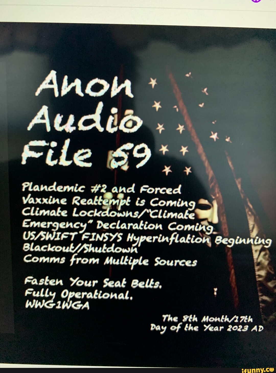 Anon \ Audio File 49** Plandemic #2 _and Forced Climate Vaxxine Lock ...