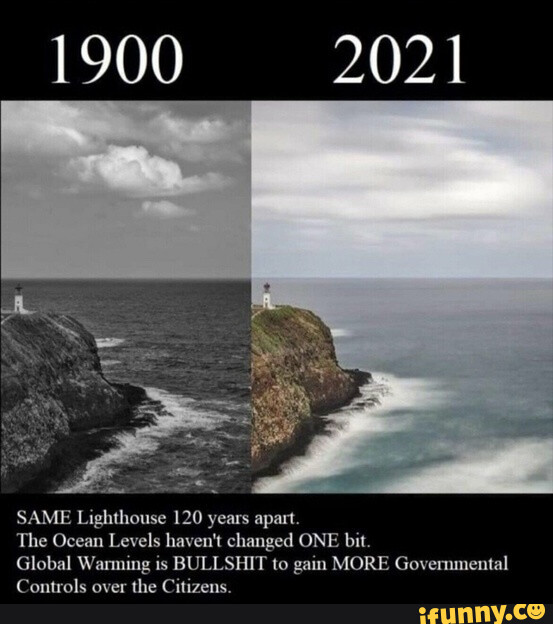 1900 2021 SAME Lighthouse 120 years apart. The Ocean Levels haven't ...