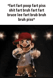 "art fart poop fart piss shit fart bruh fart fart bruce lee fart brub ...