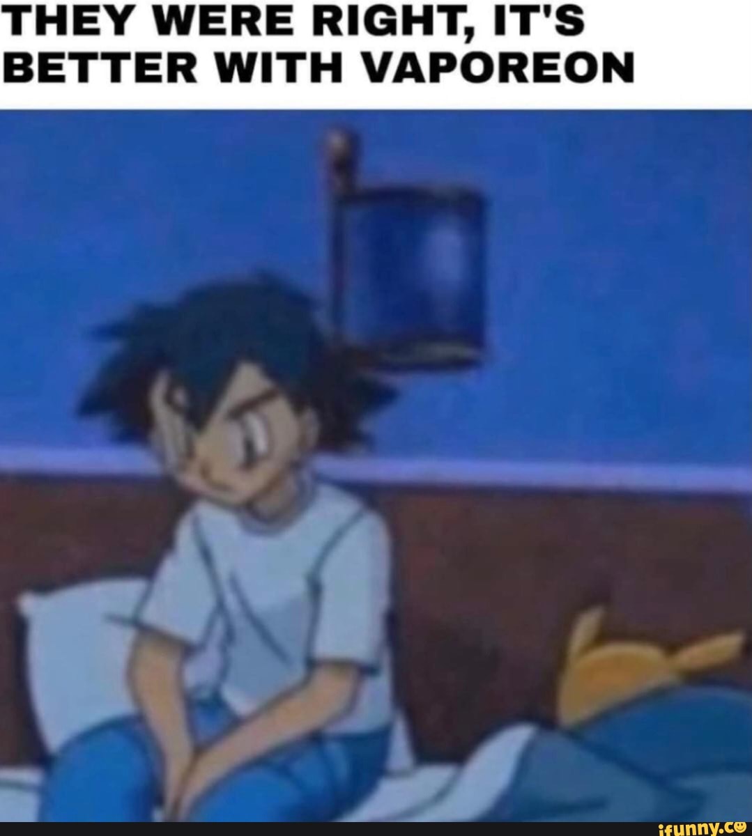 Vaporeon memes. Best Collection of funny Vaporeon pictures on iFunny