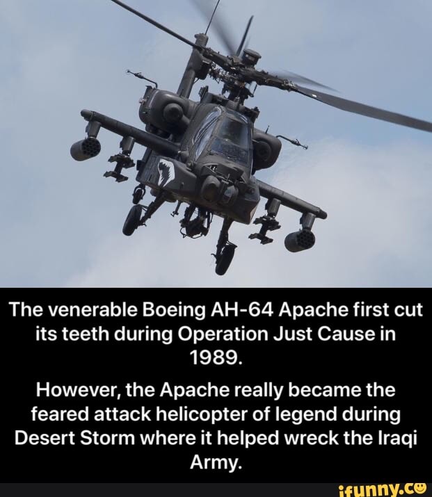 The venerable Boeing AH-64 Apache first cut its teeth during Operation ...
