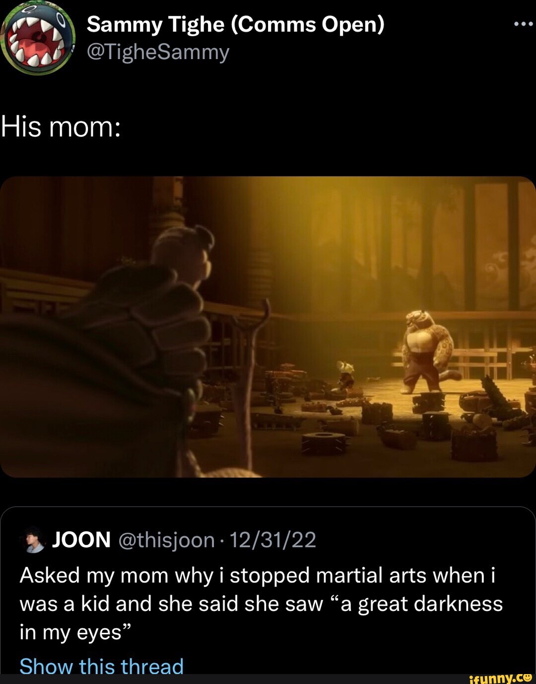 Sammy Tighe (Comms Open) TigheSammy His mom: Asked my mom why i stopped ...