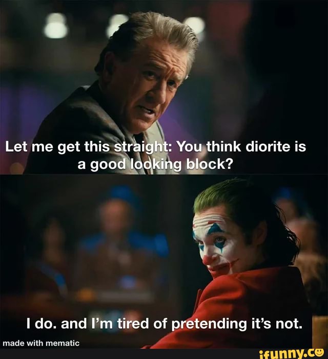 Let me get this straight: You think diorite is a good looking block? do ...