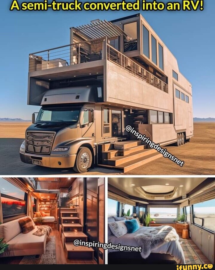 Asemi-truck converted into an RV! - iFunny