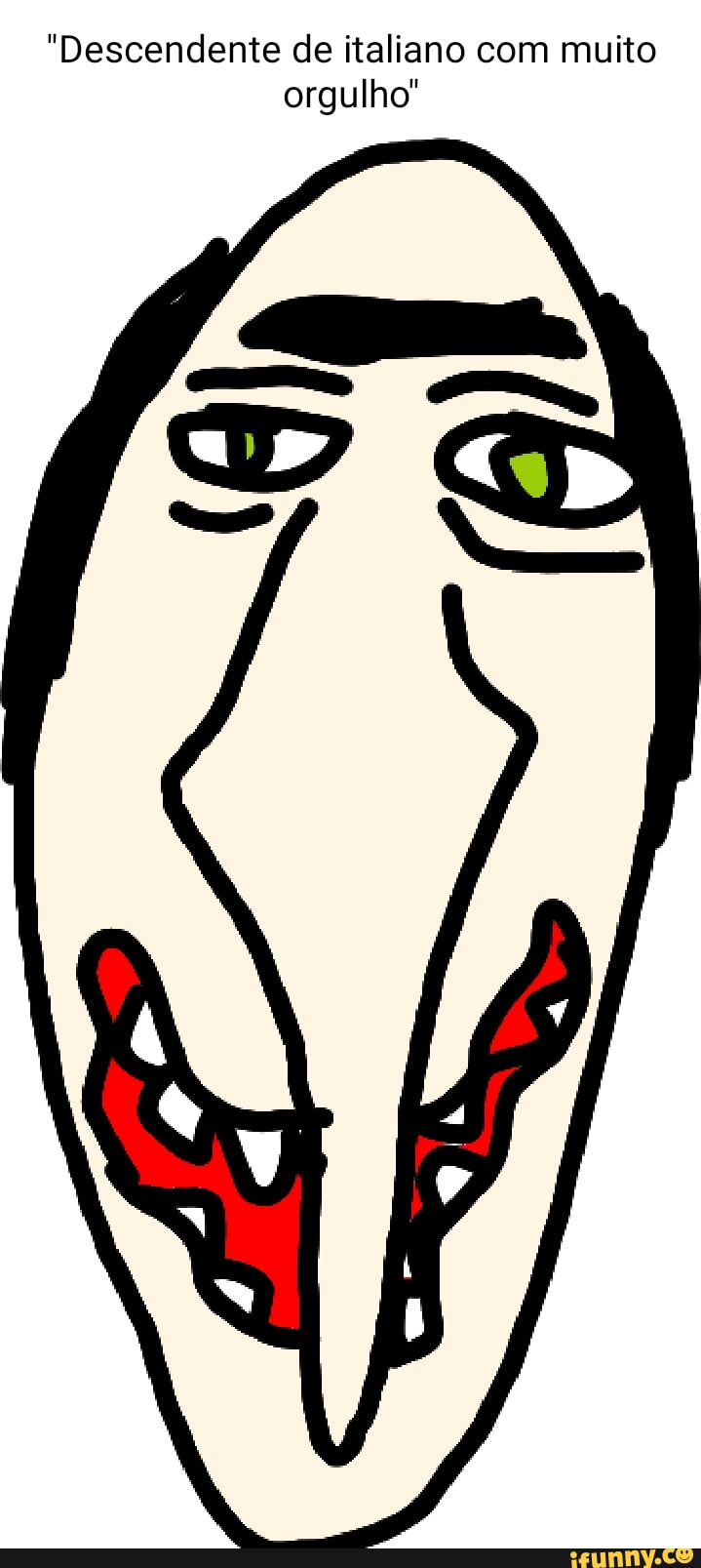 "Descendente de italiano com muito orgulho' - iFunny Brazil