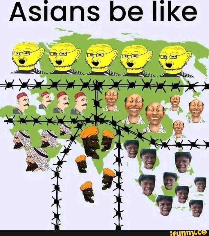 Asians be like - iFunny