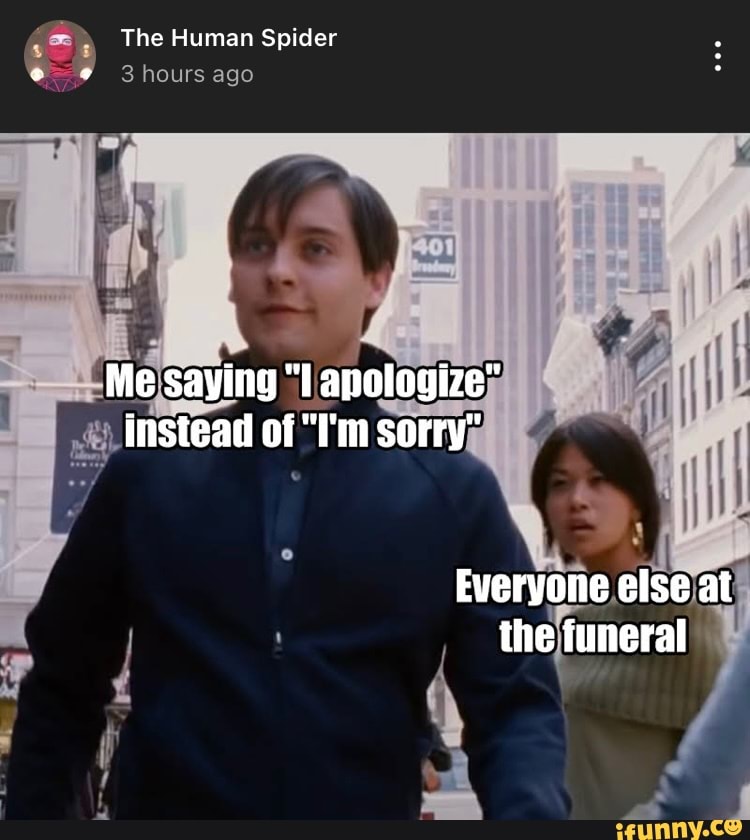YouTube @TheHumanSpider - The Human Spider hours ago Me saying ...